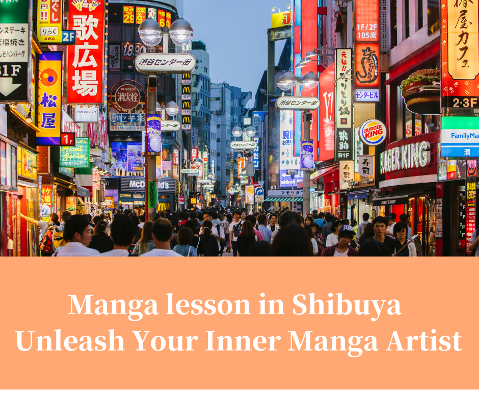 Manga lesson in Shibuya: Unleash Your Inner Manga Artist - MANGA DOJO Tokyo